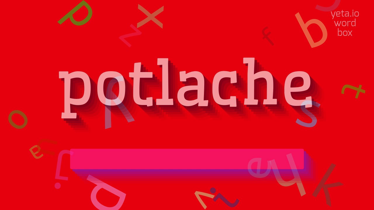 How to say "potlache"! (High Quality Voices) - YouTube