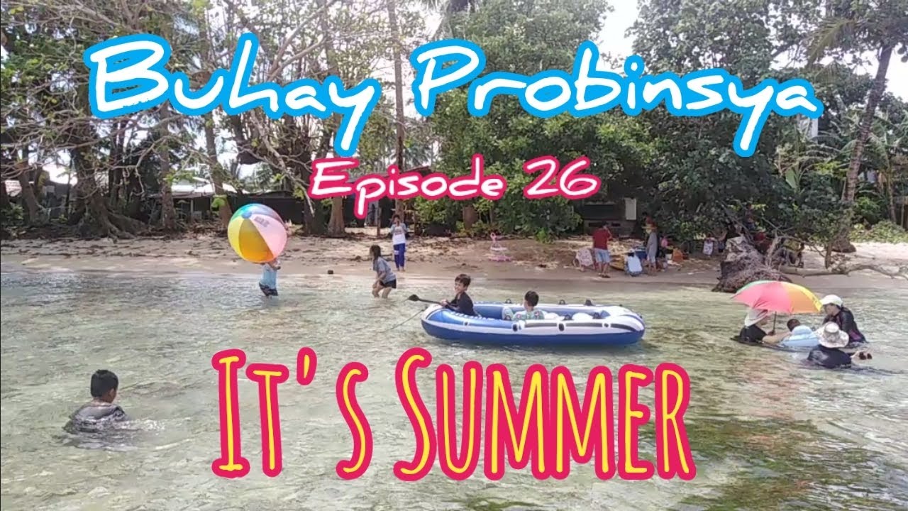 🌊Buhay Probinsya Episode 26 I'ts Summer #buhayprobinsya # ...