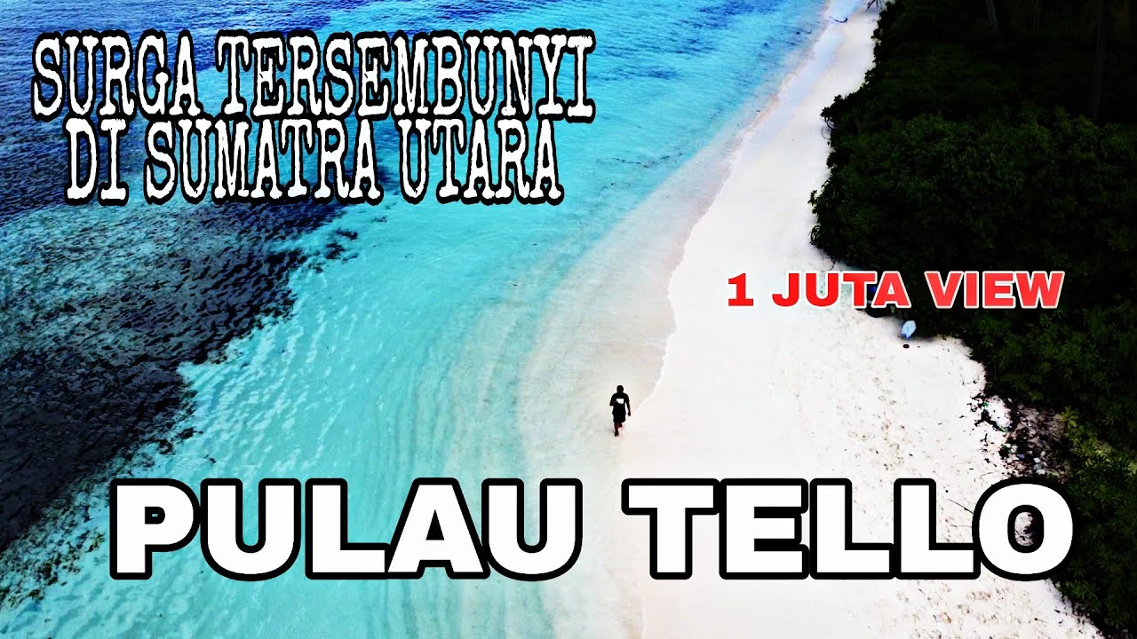 PULAU TELLO NIAS SELATAN - Pulau Tello, Pulau Sibaranun, Pulau Sipika ...