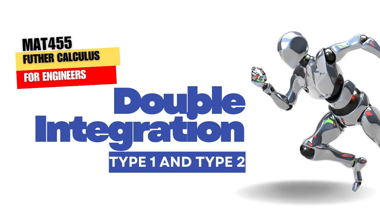 Double Integration: Type 1 and Type 2 - YouTube