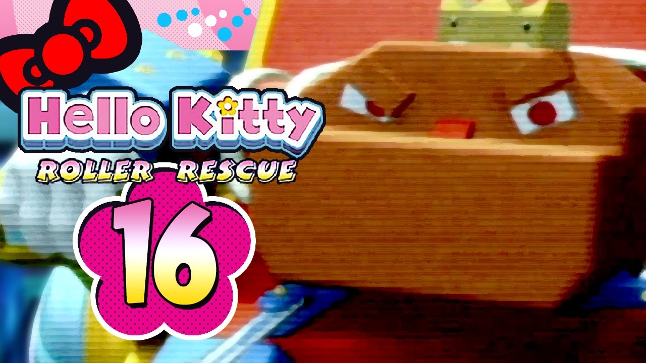 Hello Kitty: Roller Rescue - Stage 16 End - The Final Countdown - YouTube
