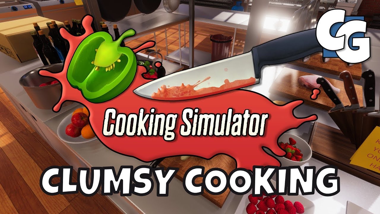Cooking Simulator - Clumsy Cooking - YouTube