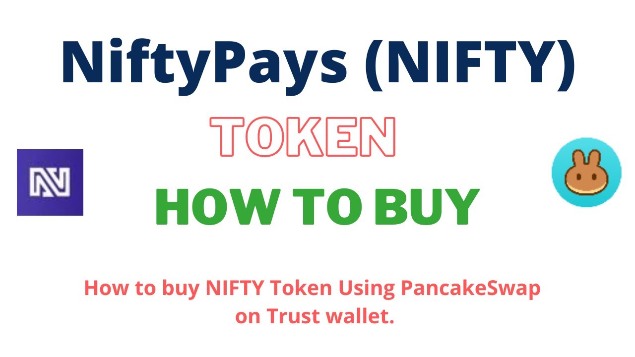How to Buy NiftyPays Token (NIFTY) Using PancakeSwap On Trust Wallet ...