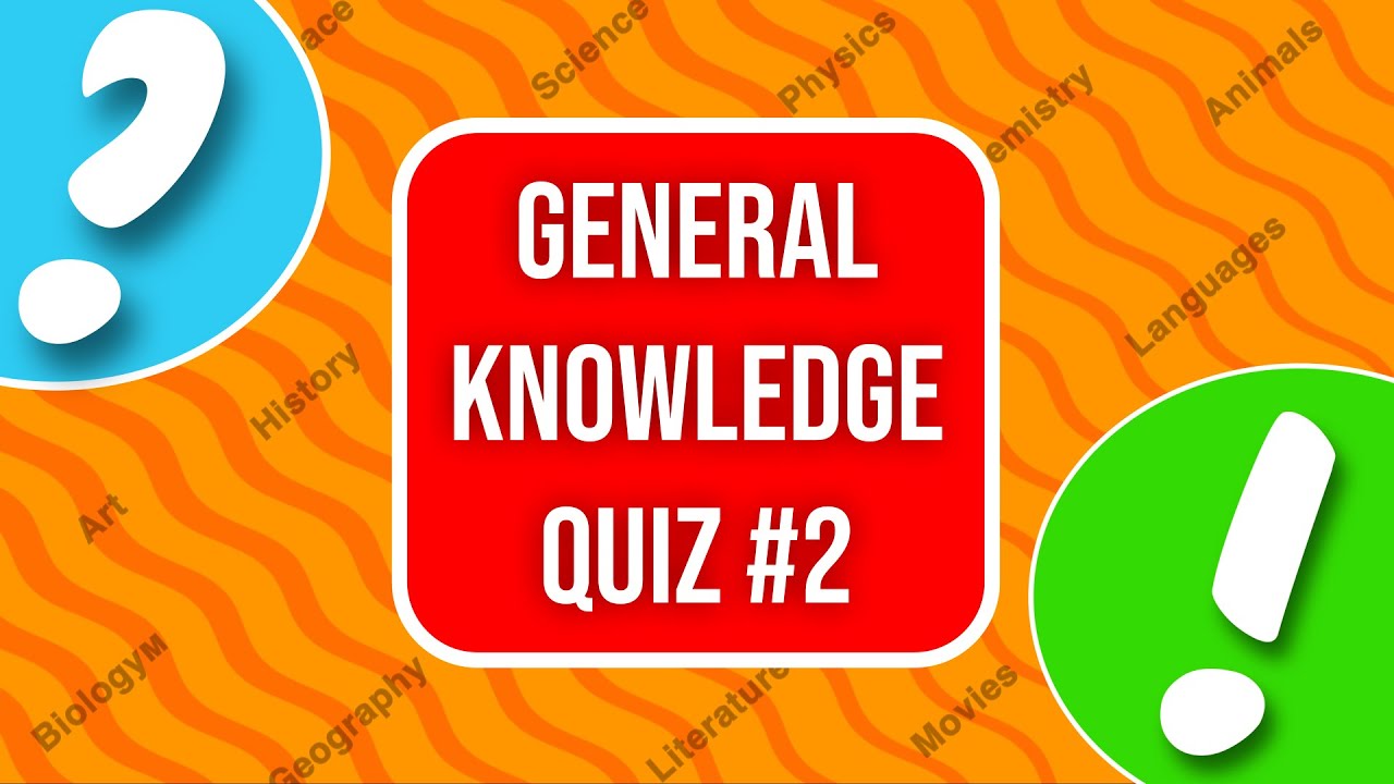 Guess the Answer: General Knowledge Quiz #2 - YouTube