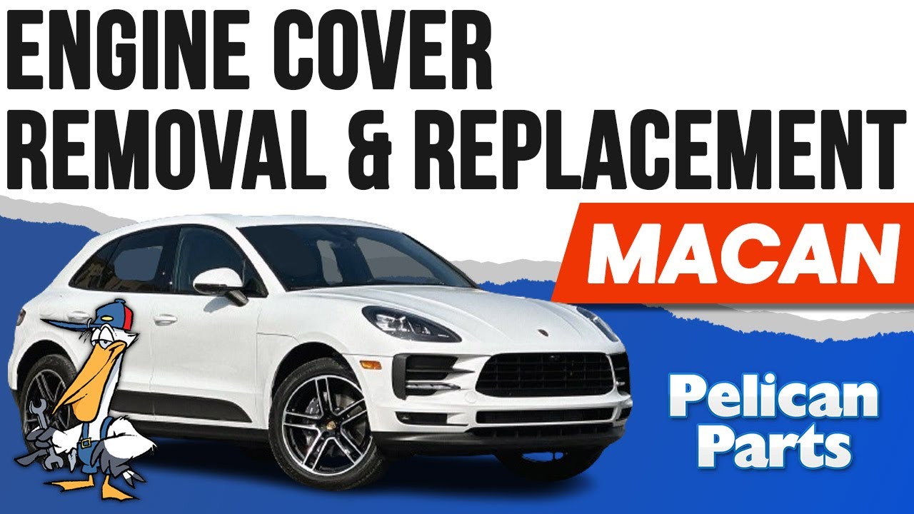 Porsche Macan Engine Cover Removal (P95B 2015 - 2023) - YouTube