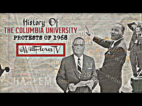 History Of The Columbia University Protests Of 1968 (Harlem, New York ...