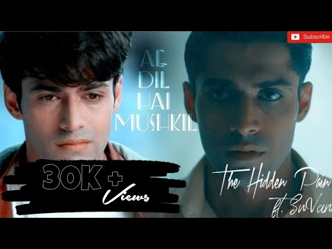 SuVan Vm | The Hidden Pain | Ft. SuVan | Ae Dil Hai Mushkil | Ek Duje Ke Vaaste 2 |