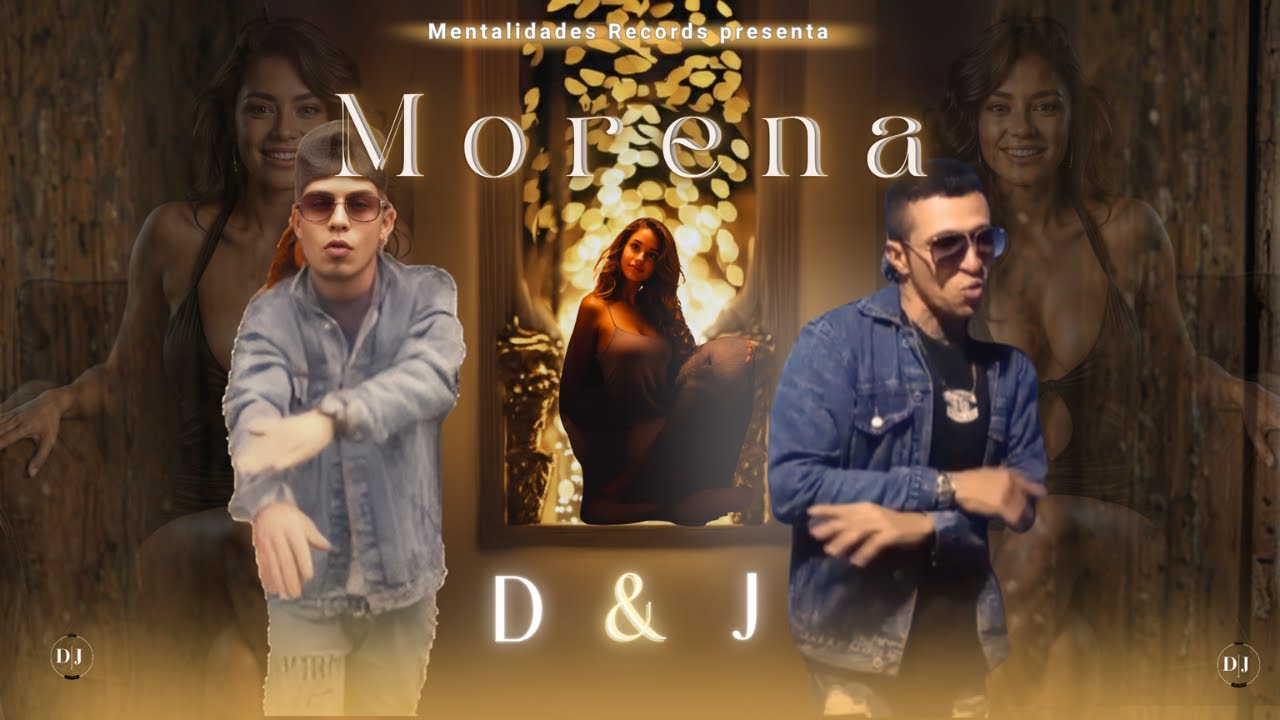 D AND J - Morena (Video Oficial) - YouTube