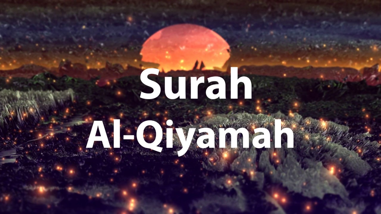Surah Al Qiyamah - mishary al afasy Soul Touching English translation ...
