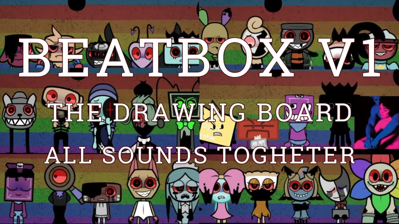 Incredibox | BeatBlox V1: The Drawing Board All Sounds Together - YouTube