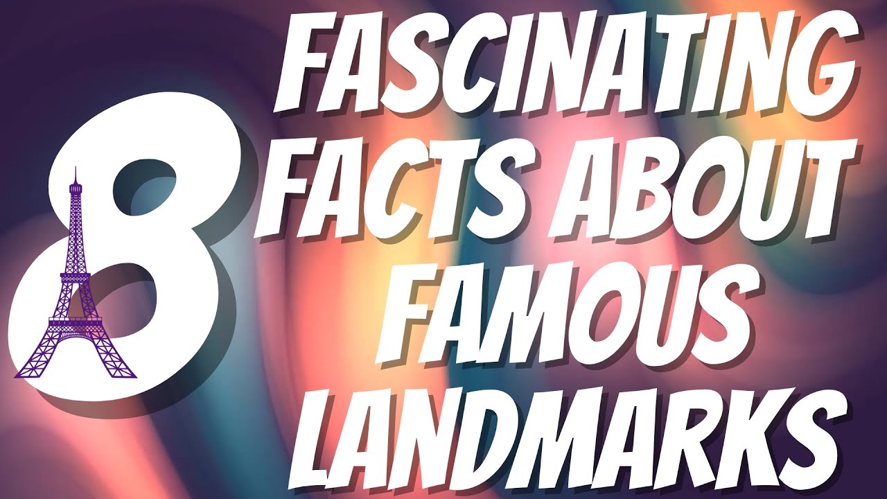 10 fascinating facts about the world's most famous landmarks #facts ...