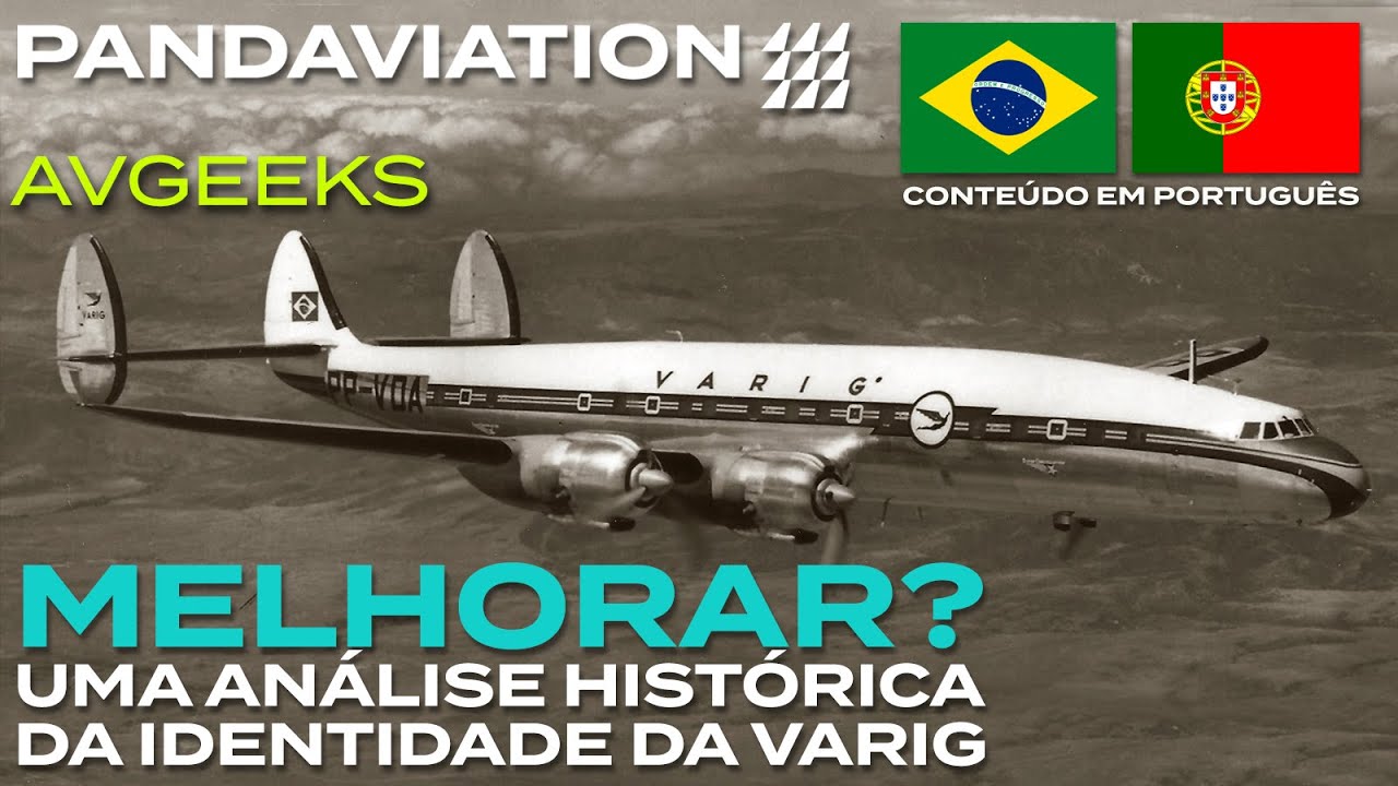 Imagem corporativa da Varig: uma análise histórica | AvGeek - YouTube
