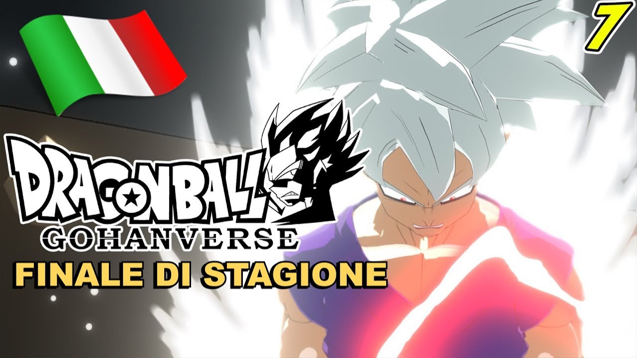 Dragon Ball Gohanverse - Episodio 7 (FINALE DI STAGIONE) Re-Upload ...