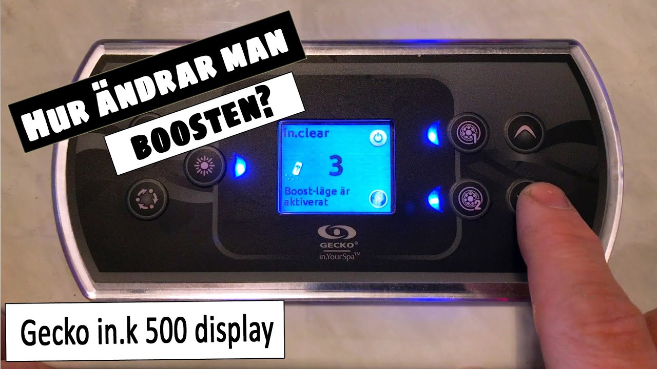 Ändra boosten i Gecko in.k 500 display. Spabad med in.clear (bromsalt ...