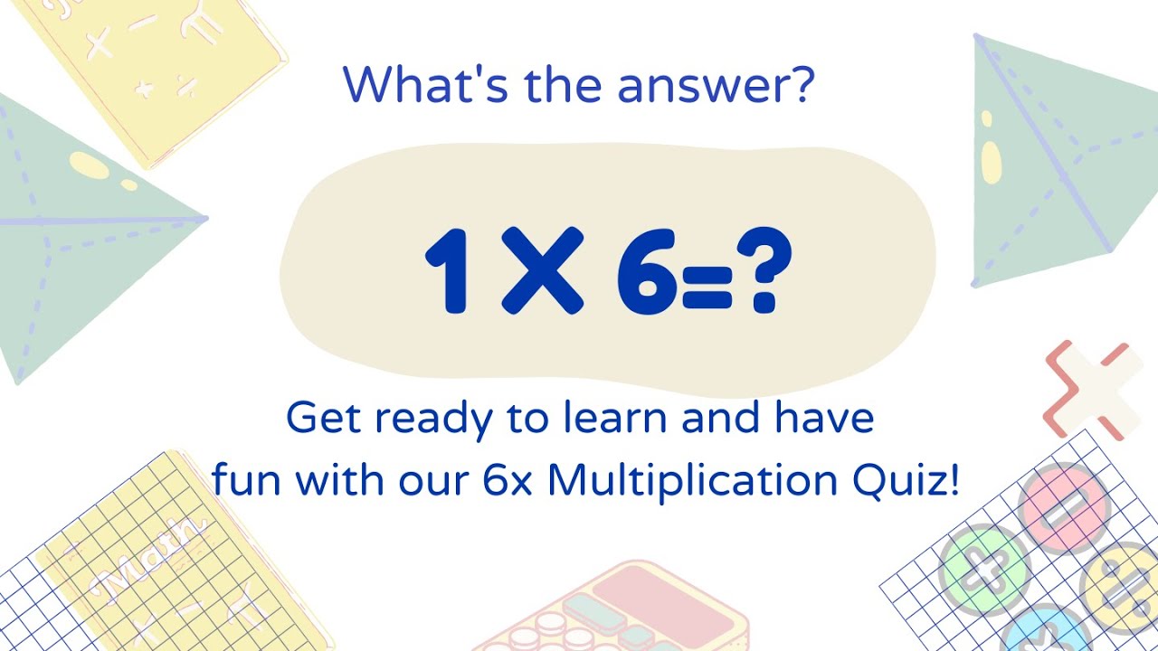 Fun and Fast 6x Multiplication Quiz - YouTube
