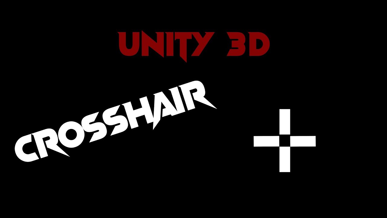 Unity 3d First Person Crosshair Youtube