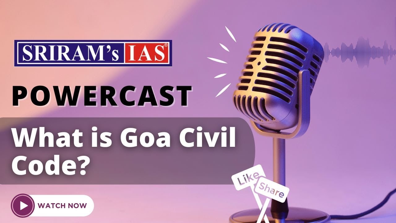 Unraveling Goa's Uniform Civil Code | Powercast | @sriramsiasofficial ...