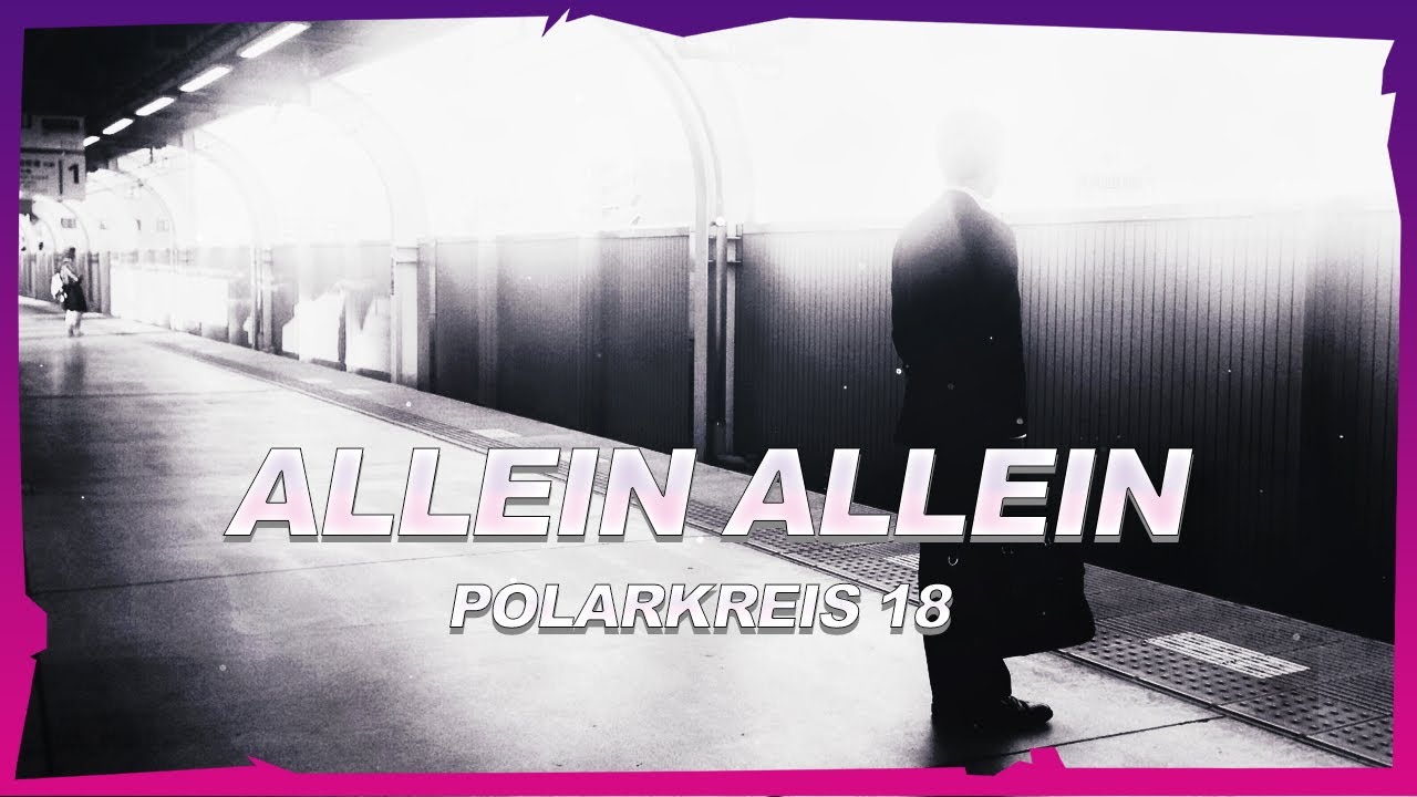 Polarkreis 18 Allein Allein (Bass Bossted) | ⍟ By NCO-Music - YouTube