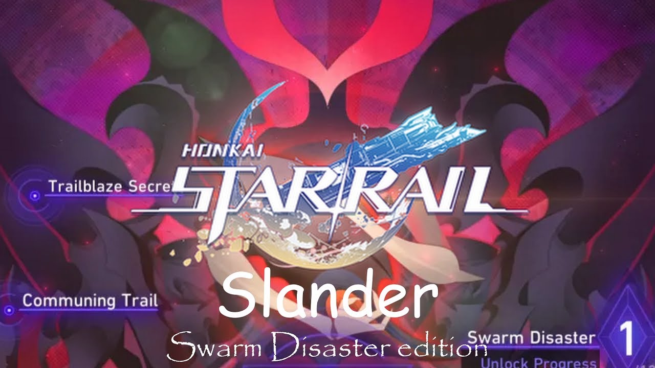 Honkai Star Rail Slander: Swarm Disaster edition - YouTube