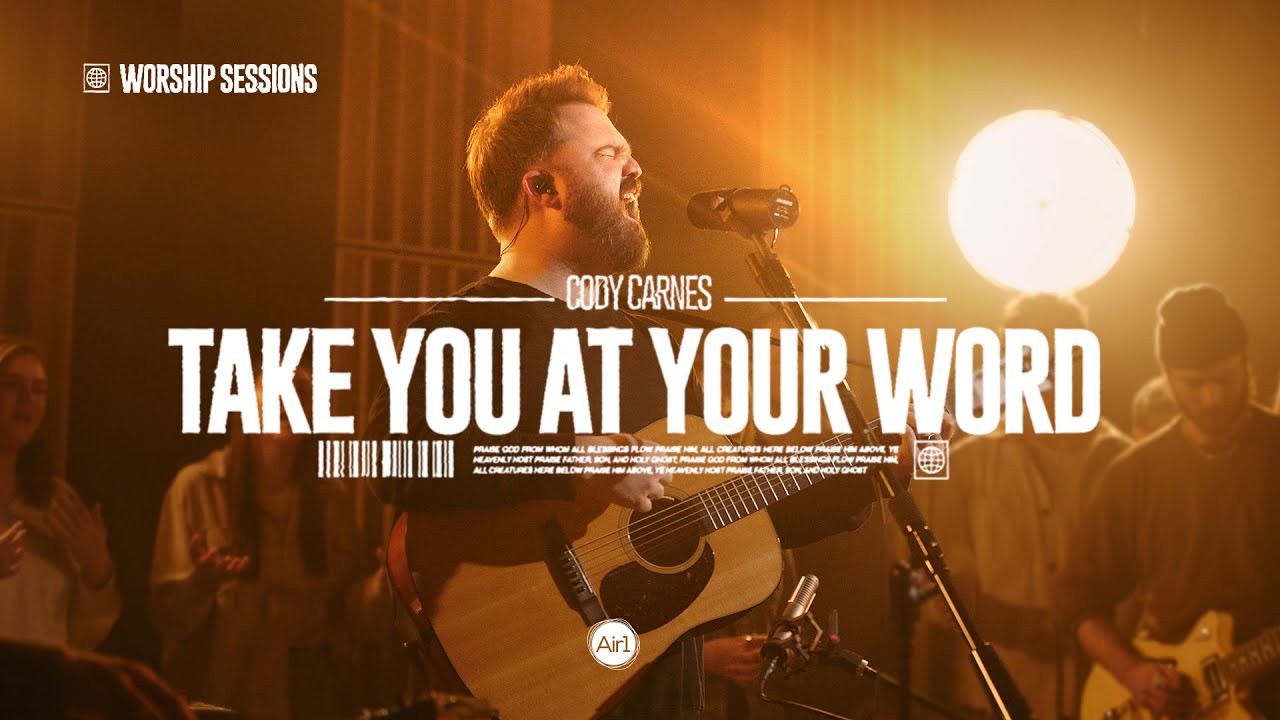 Cody Carnes - Take You At Your Word | Air1 Worship Sessions - YouTube