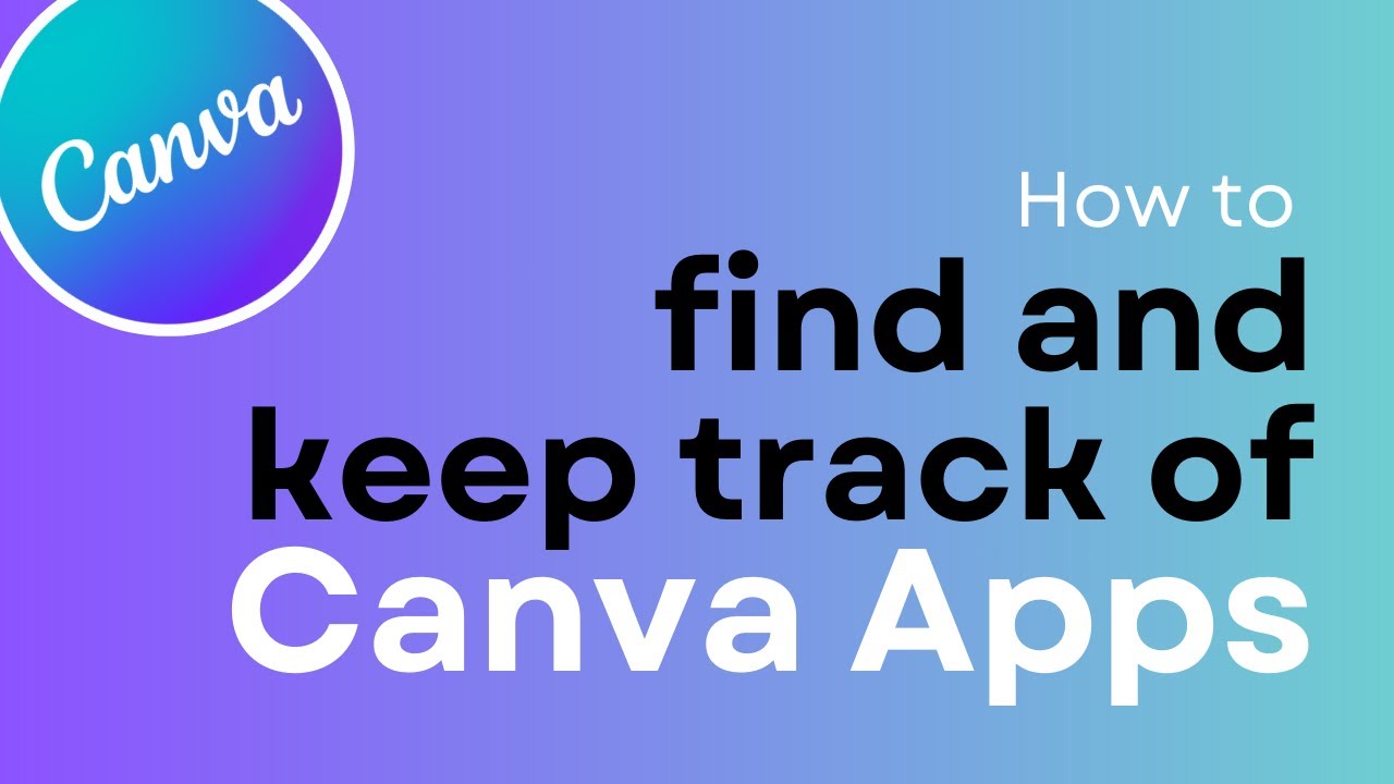 How to Find and Keep Track of Different Canva Apps - YouTube
