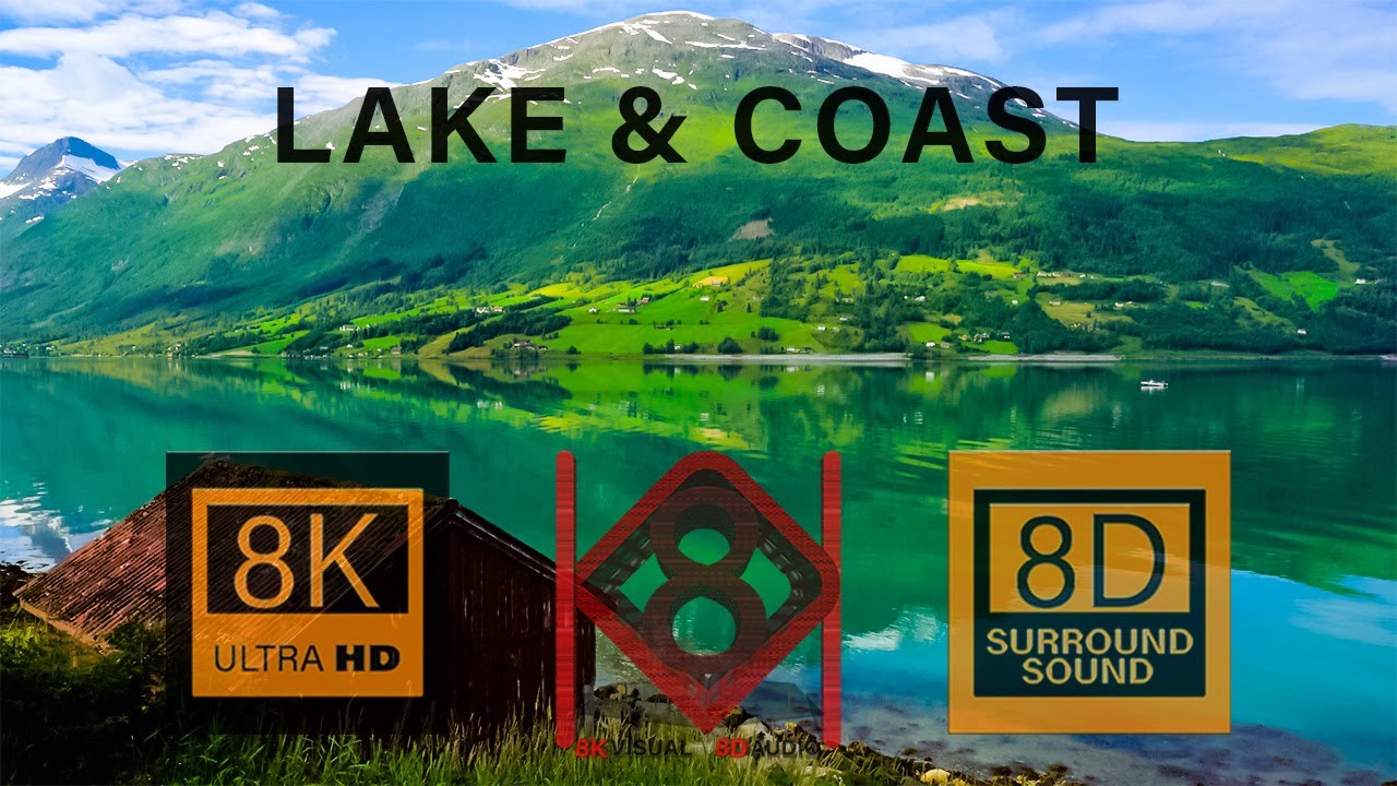 LAKE AND COAST in 8K Video with Relaxing 8D Music | 8K Visual 8D Audio ...