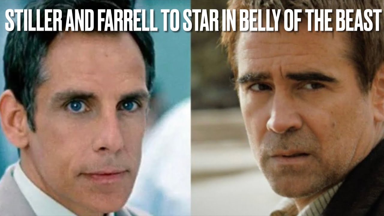 Ben Stiller and Colin Farrell to Star in Belly of the Beast Directed by ...