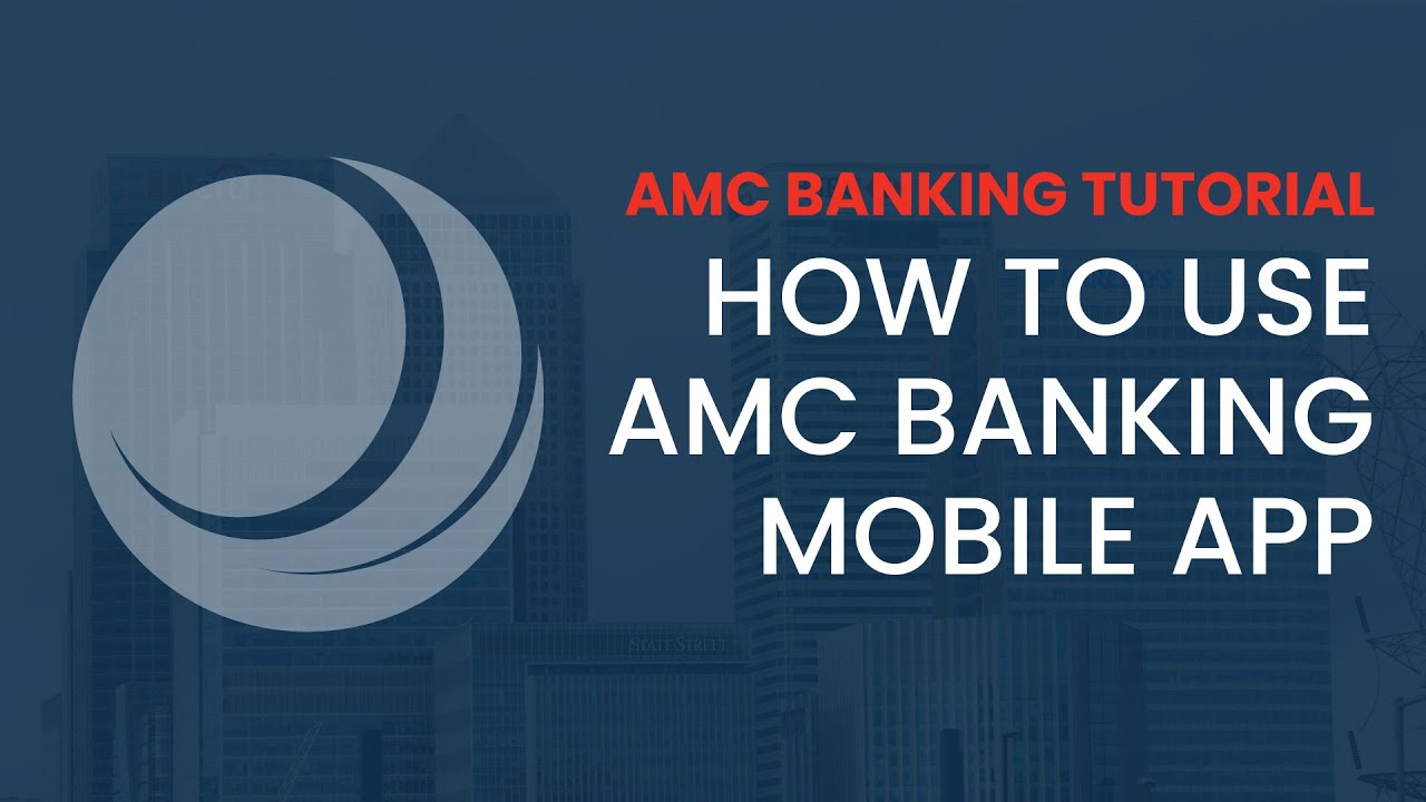 AMC Banking tutorial - How to use AMC Banking mobile app - YouTube