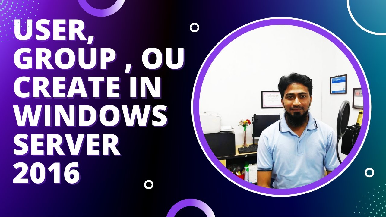 User, Group , OU Create in Windows Server 2016 || Lecture 11 - YouTube