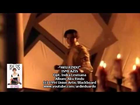 Ismi Azis - Aku Rindu (Official Music Video)
