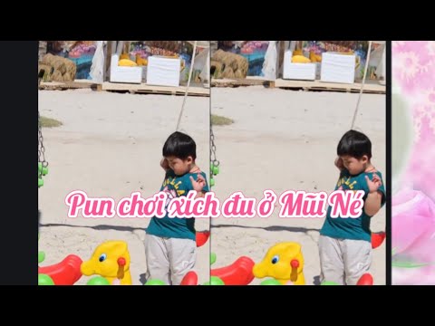 Anh Ken , Pun đi du lịch Mũi Né | Pun chơi xích đu .