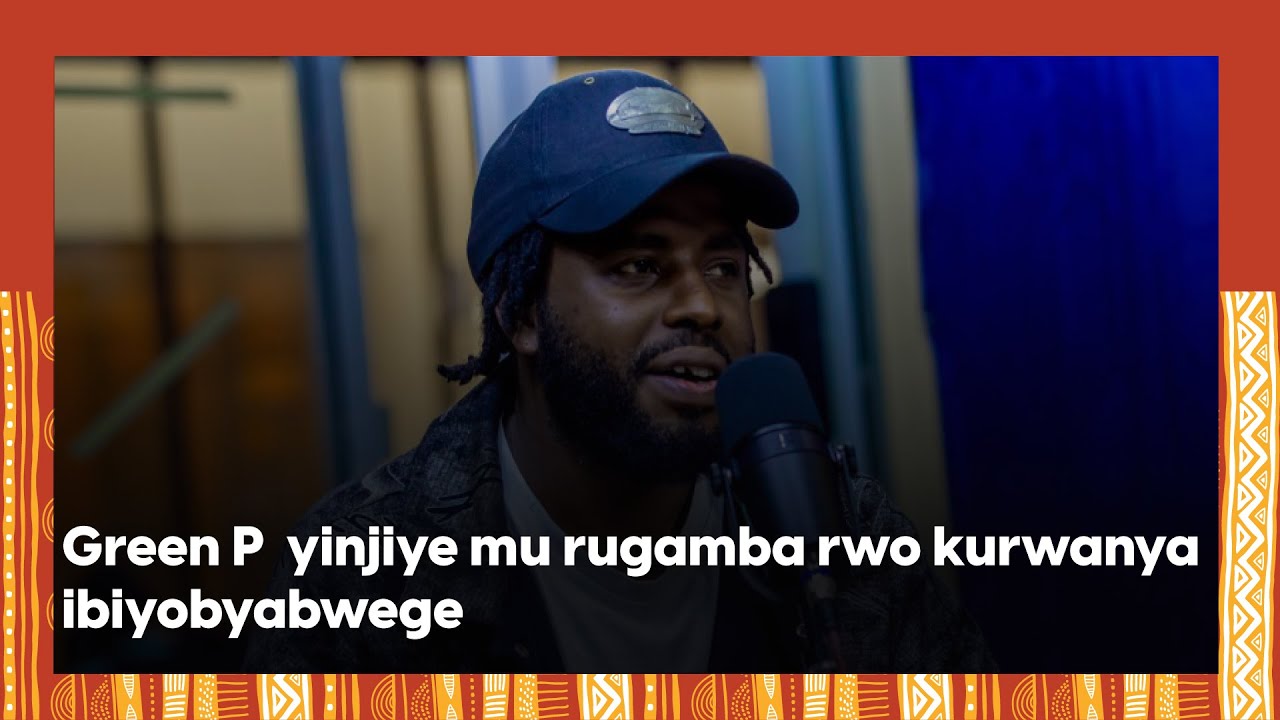 Green P yiyiziye|| Yinjiye mu rugamba rwo kurwanya ibiyobyabwege ...