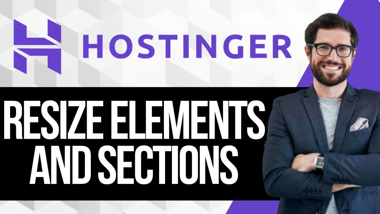 How to Resize Elements or Sections in Hostinger Website Builder - YouTube