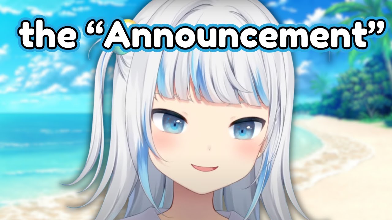 Gura Finally Reveals The "Announcement" in Her Latest Stream 【Gawr Gura ...