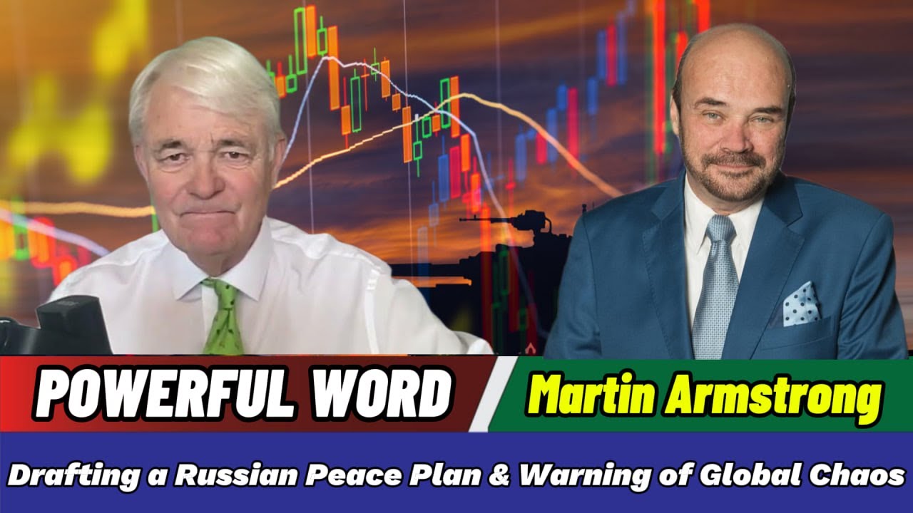 🔥Martin Armstrong: On the Brink of Disorder: Drafting a Russian Peace ...