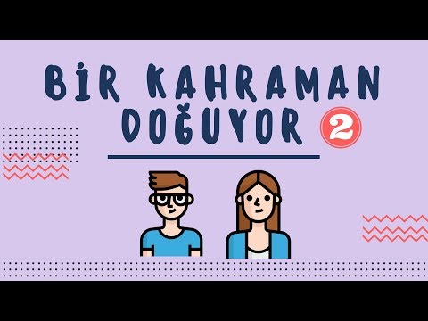 BİR KAHRAMAN DOĞUYOR - 2 | 8.Sınıf