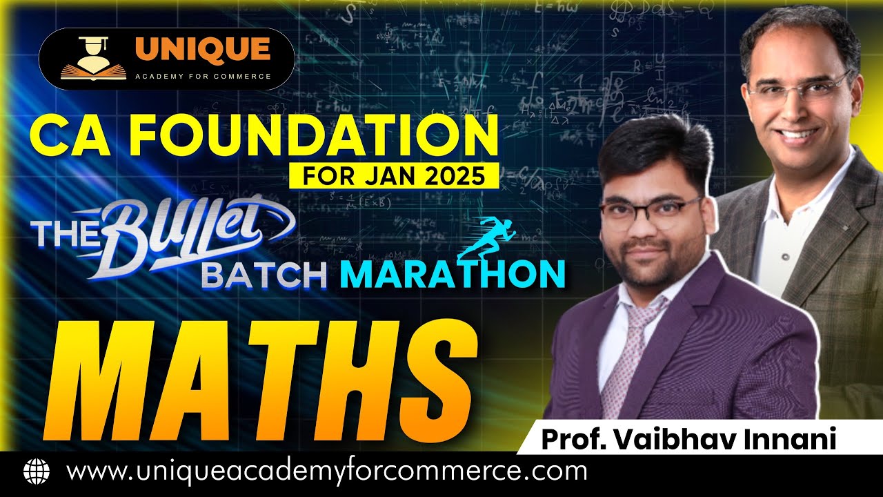 CA FOUNDATION JAN 25 || MATHS MARATHON 1 LR1 || PROF. VAIBHAV INNANI - YouTube