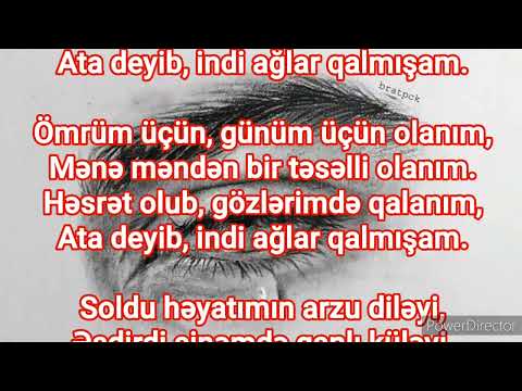 ATA DEYİB AĞLAR QALMIŞAM