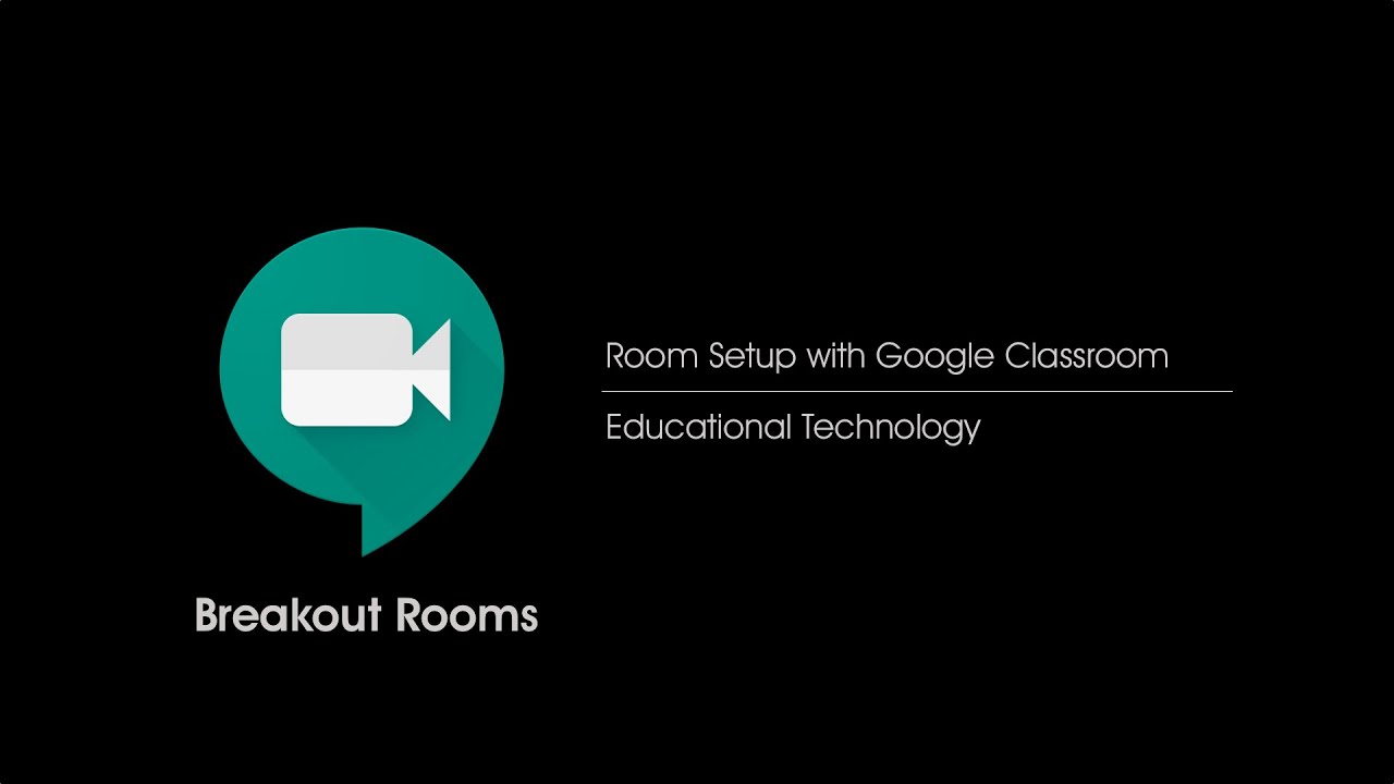 Google Meet Breakout Rooms 4 - Setting Up with Google Classroom - YouTube