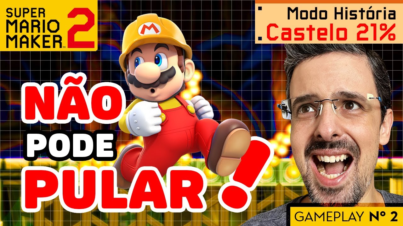 Mario Maker 2 - Modo História 21% - Gameplay #2 - Jogando até zerar ...