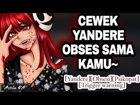 Di sekap cewek yandere | ASMR Cewek | [Yandere] [Obsesi] [Psikopat] [Trigger warning]