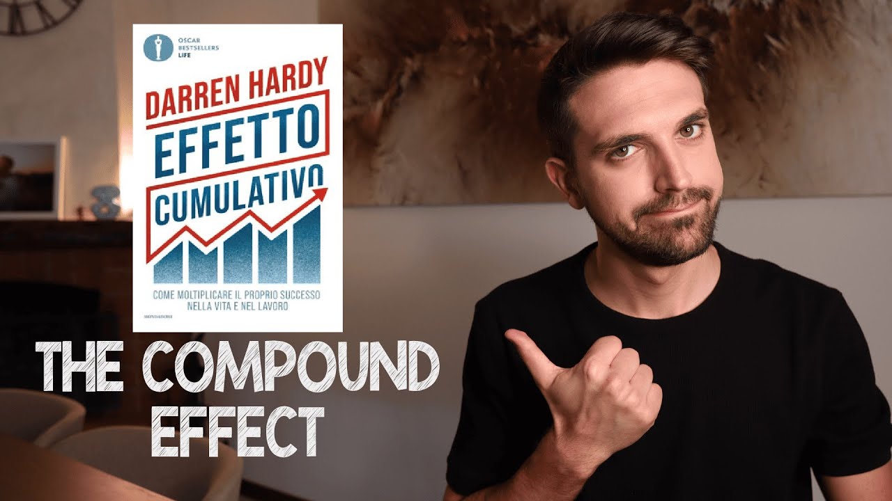 The Compound Effect - Darren Hardy - YouTube