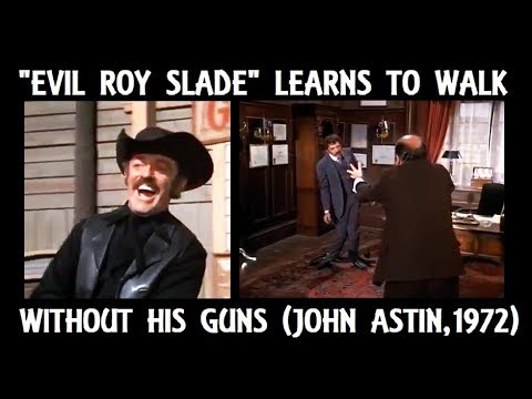 "Evil Roy Slade" Learns To Walk Without His Guns (John Astin, 1972 ...