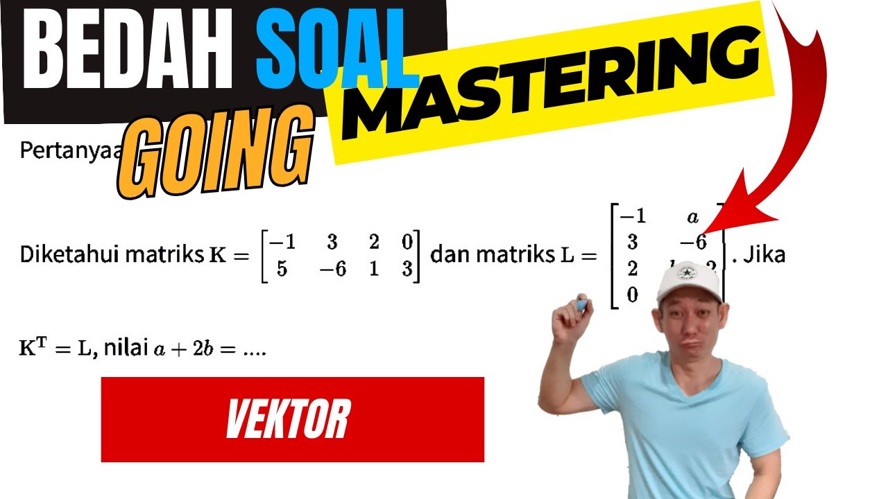 Diketahui Matriks K 1 3 2 0 5 6 1 3 Dan Matriks L 1 A 3 6 2 B 2 6