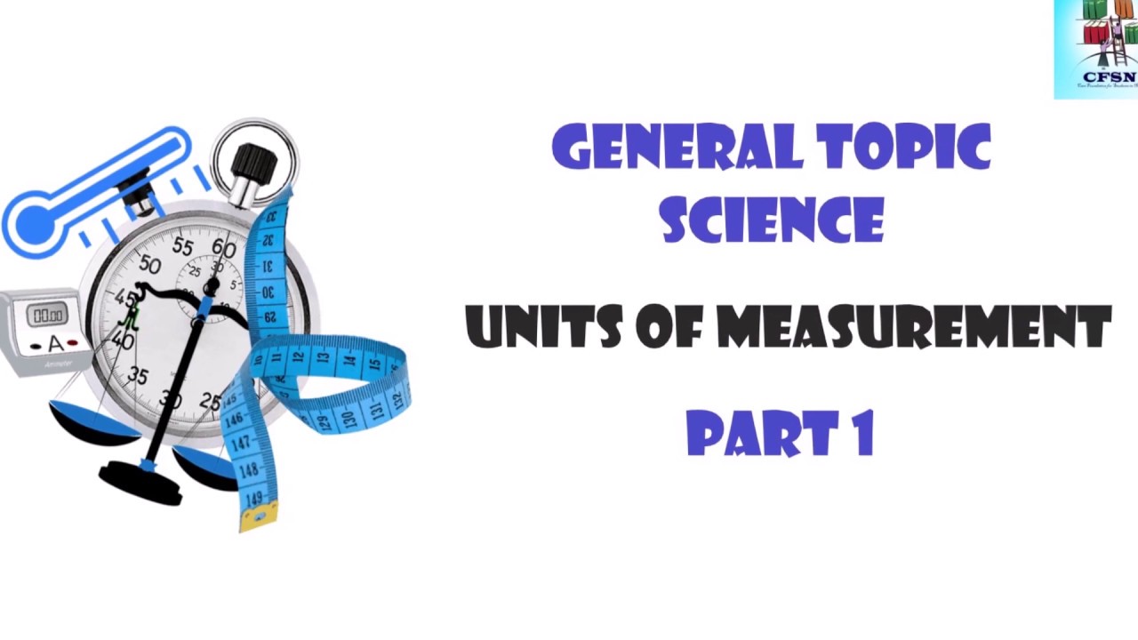 Units of Measurement | Explanation from Basics | Part-1 - YouTube