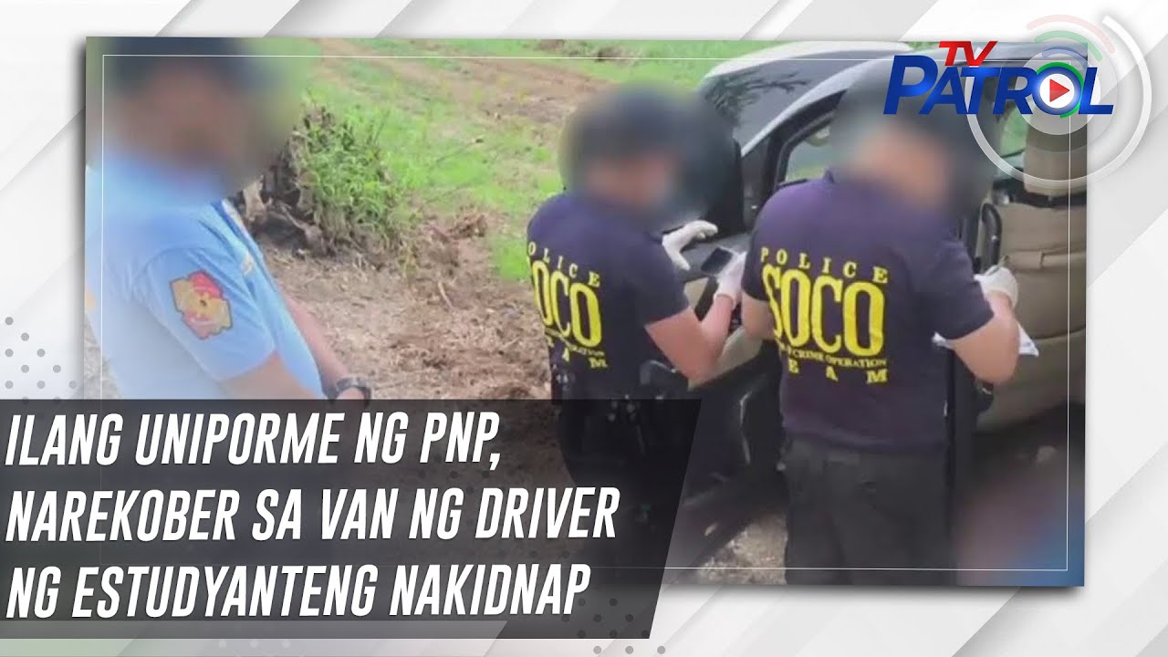 Ilang uniporme ng PNP, narekober sa van ng driver ng estudyanteng ...