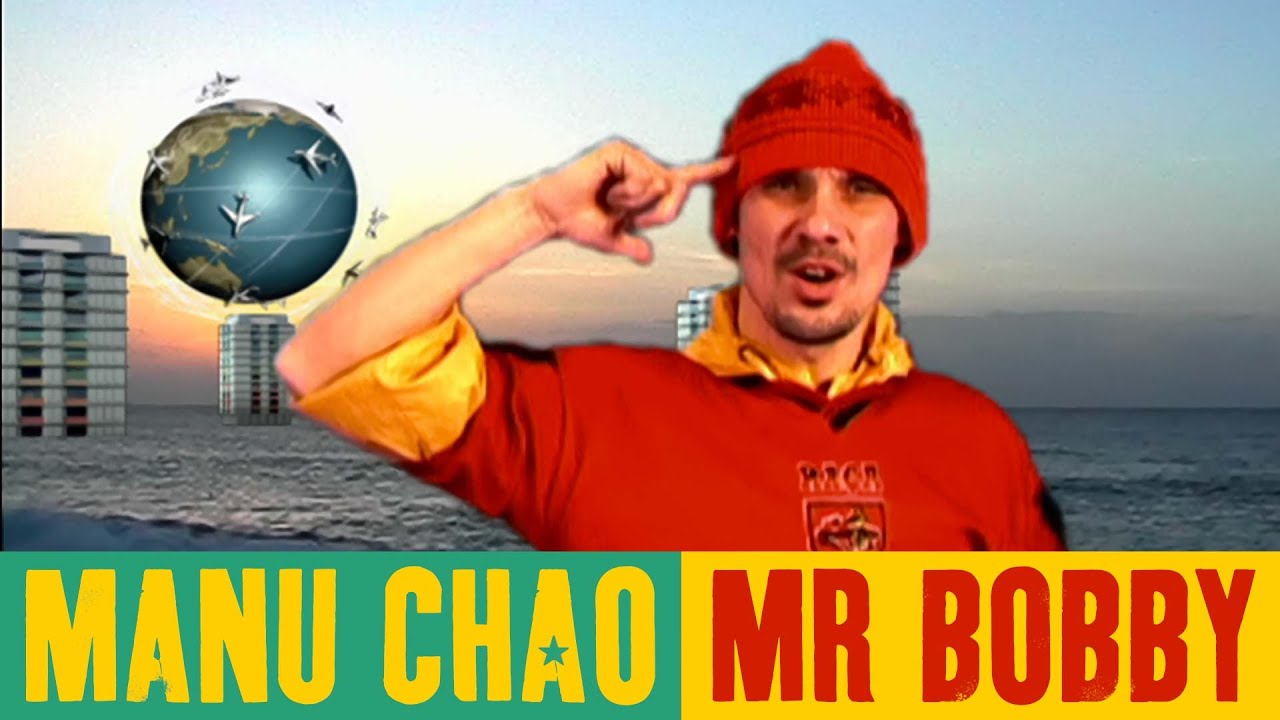 Manu Chao - Mr Bobby (Official Music Video) - YouTube
