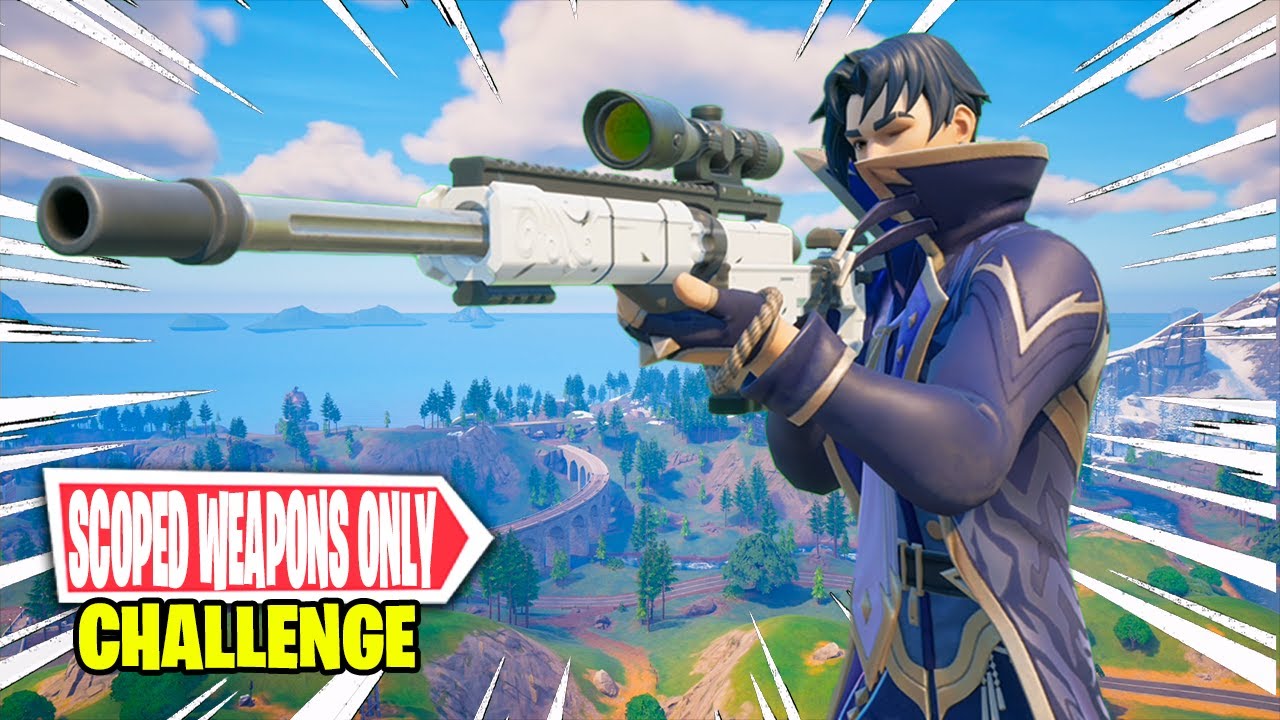 Scoped Weapons Only Challenge in Fortnite - YouTube