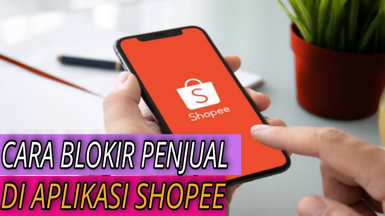 Cara Blokir Seller Atau Penjual Di Aplikasi Shopee - YouTube