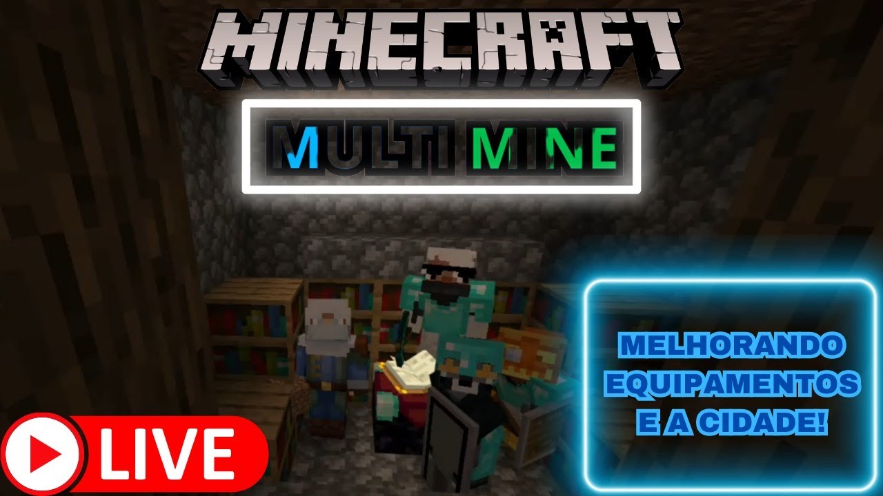 MINECRAFT MULTI MINE 7# MELHORAS NO MUNDO E NOS ITENS! - YouTube